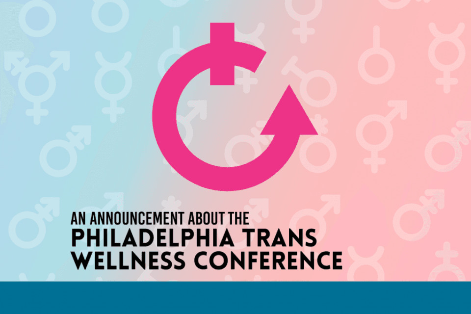 Philadelphia Trans Wellness Conference stopt na meer dan twintig jaar